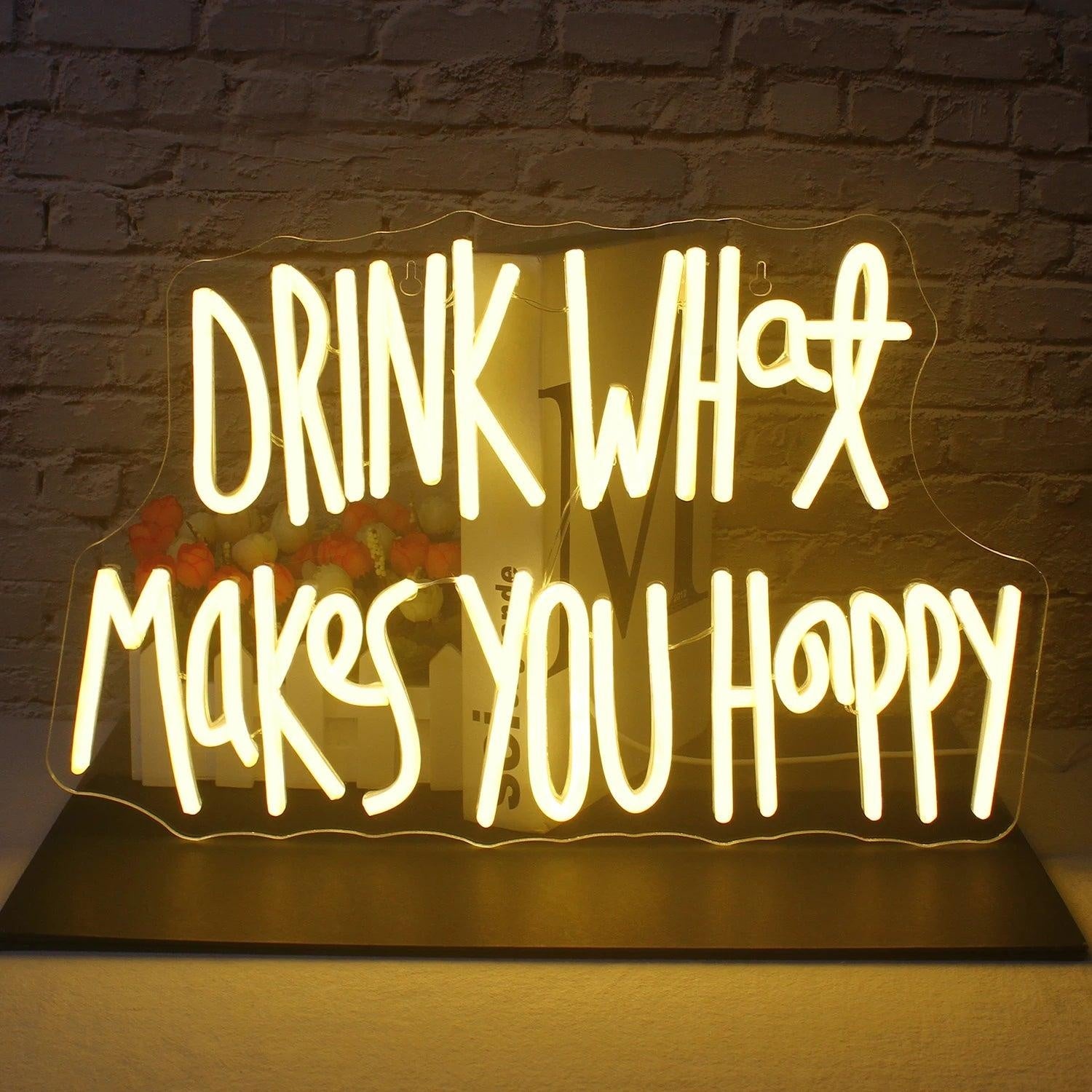 Drink What Makes You Happy Warm Yellow Led Neon Sign For Bar Cafe Home ...