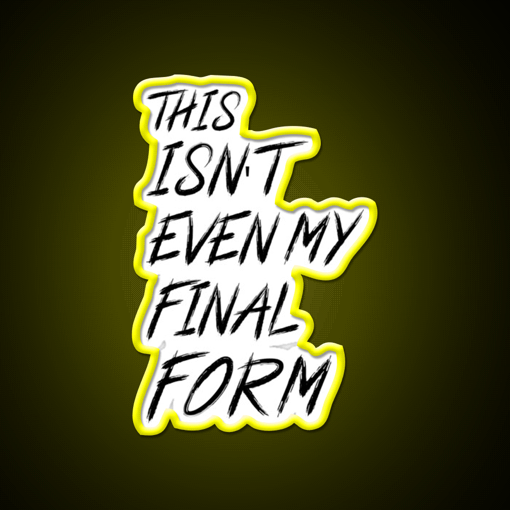 This Isnt Even My Final Form Gym Fitness Led Neon Sign Rgb Color ...